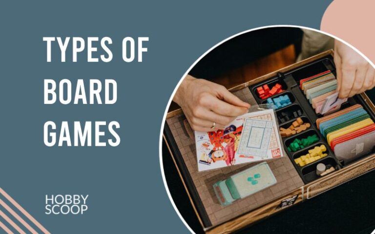 Types of Board Games: A Comprehensive Guide for Every Gamer